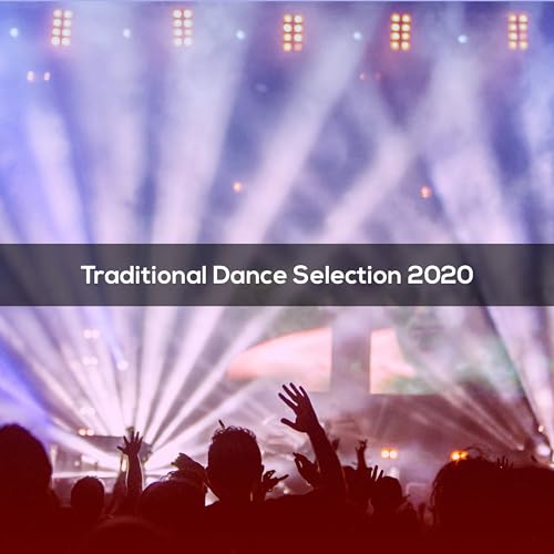 Amazon.co.jp: Traditional Dance Selection 2020 : VARIOUS ARTISTS: デジタル ...