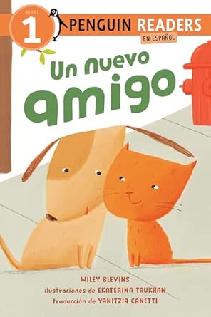 Un nuevo amigo (A New Friend Spanish Edition) (Penguin Young Readers ...