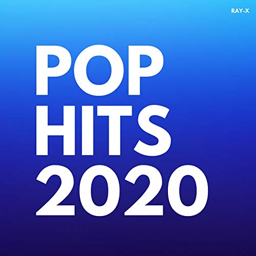 Play Pop Hits 2020 by VARIOUS ARTISTS on Amazon Music