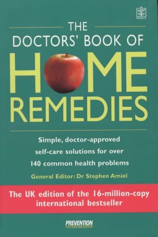 The Doctors' Book of Home Remedies : Simple, Doctor-Approved Self-Care ...