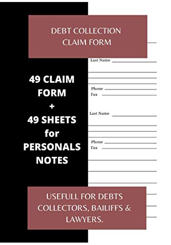 DEBT COLLECTION CLAIM FORM: USEFULL FOR DEBTS COLLECTORS, BAILIFF ...