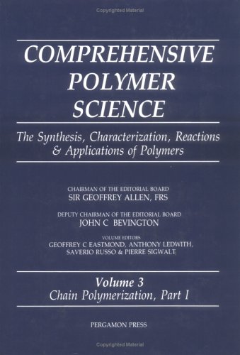 Comprehensive Polymer Science: The Synthesis, Characterization ...