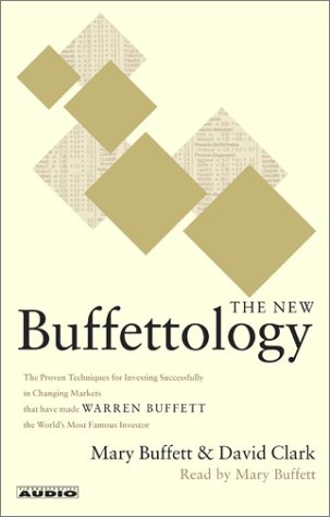 The New Buffettology: How Warren Buffett Got and Stayed Rich in Markets ...