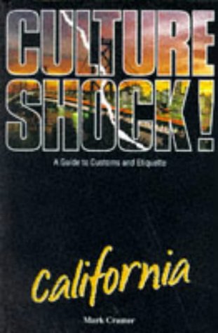 Culture Shock! California: A Guide to Customs and Etiquette (Culture ...