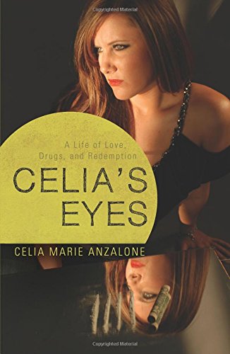 Celia's Eyes: Celia Marie Anzalone: 9781618621610: Amazon.com: Books