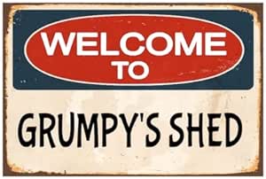 Amazon.com: snowsun Metal Sign Welcome To Grumpy's Shed Sign Vintage ...