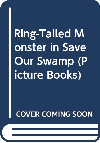 Amazon.co.jp: Ring-Tailed Monster in Save Our Swamp (Picture Books) : Rodgers, Frank: 洋書