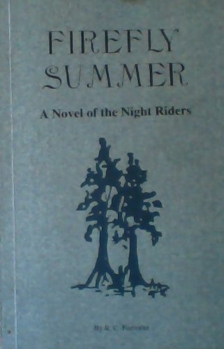 Firefly Summer: A Novel of the Night Riders: R. C. Forrester: Amazon ...