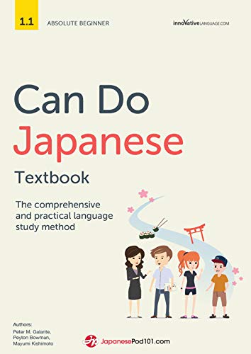Can Do Japanese Textbook: The comprehensive and practical language ...