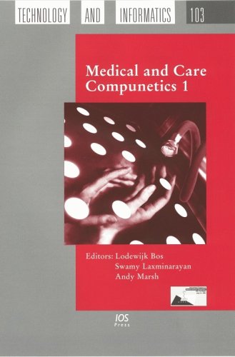 Medical And Care Compunetics 1 (Studies in Health Technology and Informatics #103 ...