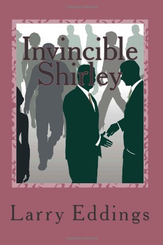 Invisible Shirley: Eddings, Larry L: 9781475064674: Amazon.com: Books
