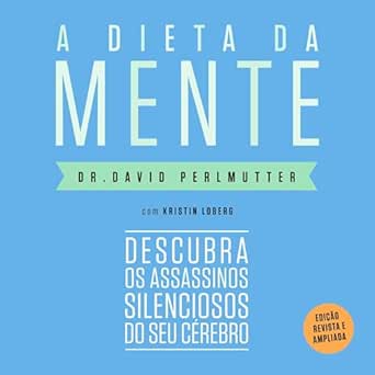 Amazon.com: A dieta da mente (Edição revista e atualizada) [Grain Brain ...