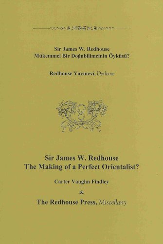 Sir James Redhouse: The Making of a Perfect Orientalist? & The Redhouse ...