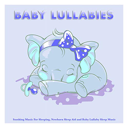 Amazon.com: Baby Lullabies: Soothing Music For Sleeping, Newborn Sleep ...