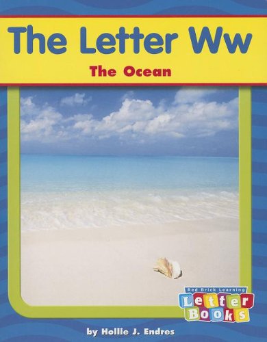 The Letter Ww: The Ocean (Letter Books): Endres, Hollie J ...