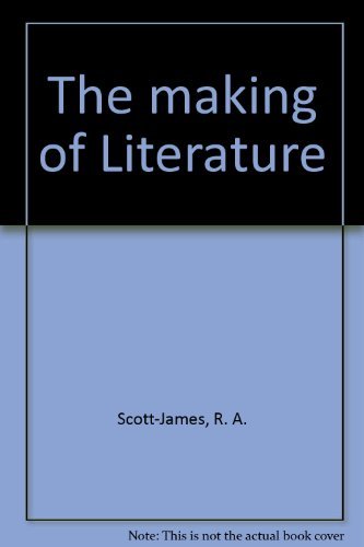 The making of Literature: Scott-James, R. A.: Amazon.com: Books