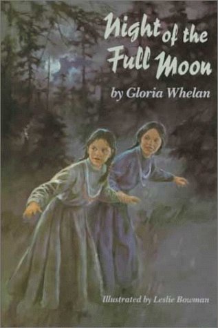 Night of the Full Moon: Whelan, Gloria: 9780679944645: Amazon.com: Books