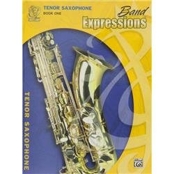 Amazon.com: Band Expressions, Book One Student Edition: Tenor Saxophone ...