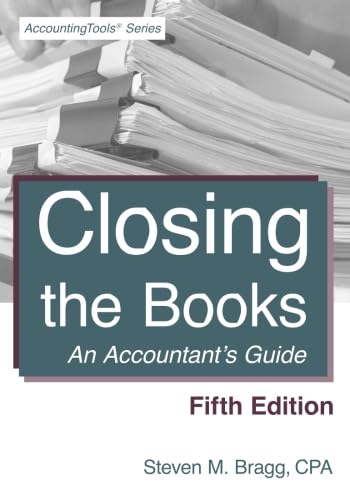 Closing the Books: Fifth Edition: An Accountant's Guide : Amazon.in: Books