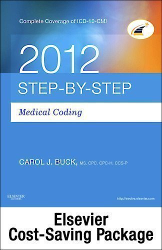 Step-by-Step Medical Coding 2012 Edition - Text and Workbook Package ...