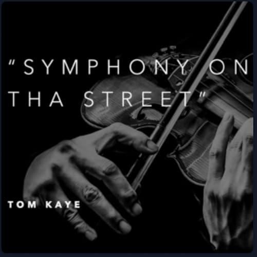 Play Symphony On Tha Street (2025 emastered v7) by Tom Kaye on Amazon ...