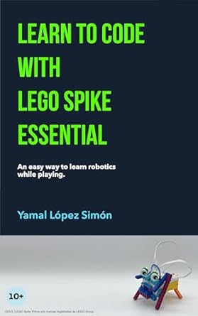Amazon.com: Learn to Code with Lego Spike Essential eBook : López Simón ...