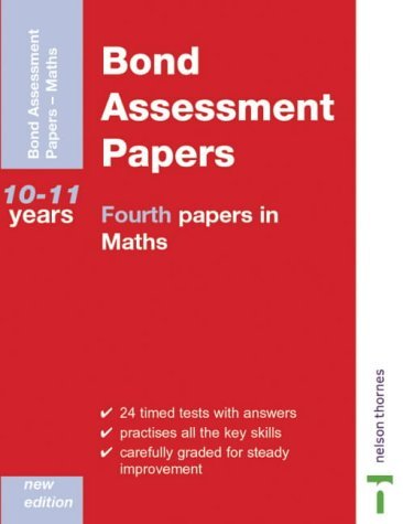 Fourth Assessment Papers in Mathematics: J.M. Bond, Andrew Baines ...