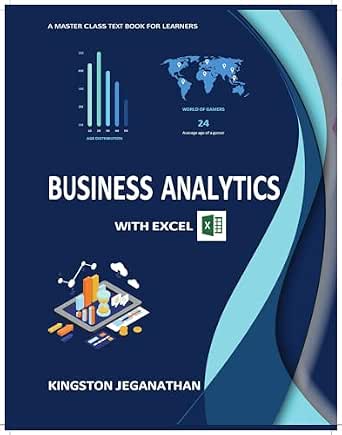 BUSINESS ANALYTICS WITH EXCEL eBook : JEGANATHAN, Dr. Kingston: Amazon ...