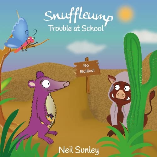 Snuffleump: Trouble at School: Amazon.co.uk: Neil Sunley: 9781803135373 ...