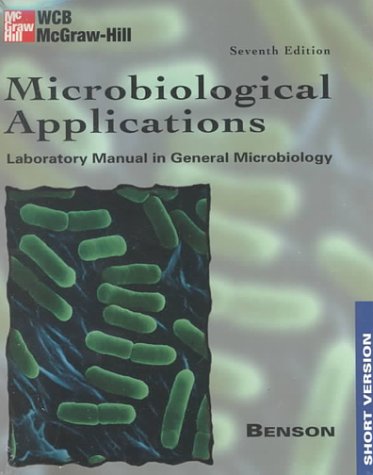 Microbiological Applications: Laboratory Manual in General Microbiology ...