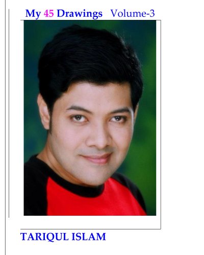 My 45 Drawings eBook : Islam, Tariqul: Amazon.in: Kindle Store
