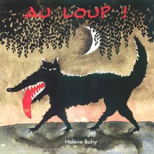 Au Loup: Hélène Bohy: Amazon.fr: CD et Vinyles}
