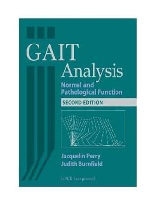 By Jacquelin Perry - Gait Analysis: Normal and Pathological Function ...
