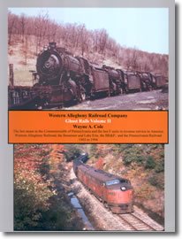 Ghost Rails Volume II: Western Allegheny Railroad (Ghost Rails, 2 ...