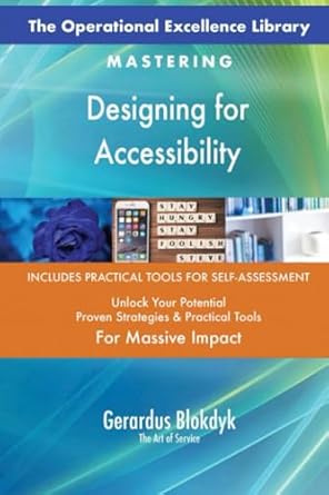 The Operational Excellence Library; Mastering Designing for Accessibility: Amazon.co.uk ...