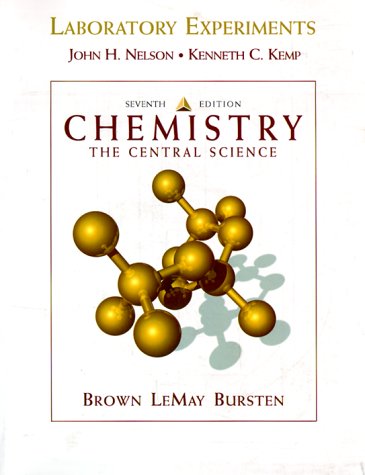 Chemistry: The Central Science : Laboratory Experiments: Nelson, John H ...