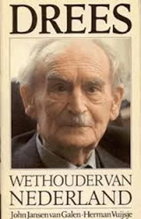 Drees, wethouder van Nederland (Dutch Edition): Jansen van Galen, John ...