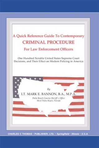 A Quick Reference Guide to Contemporary Criminal Procedure for Law ...