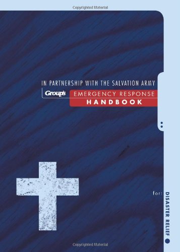 Emergency Response Handbook for Disaster Relief: Group Publishing ...