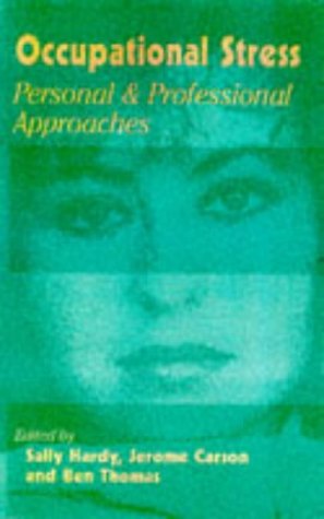 Occupational Stress: Personal and Professional Approaches: Hardy, Sally ...