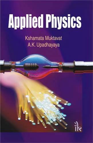 Amazon.com: Applied Physics: 9789380578002: Kshamata Muktavat, A.K ...