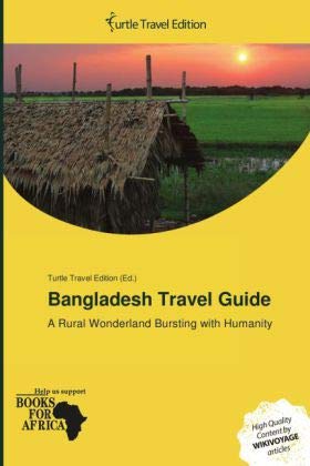 Bangladesh Travel Guide: unknown author: 9786201558533: Amazon.com: Books