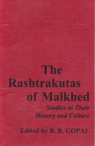 The Rashtrakutas of Malkhed (English) : B R Gopal: Amazon.in: Books