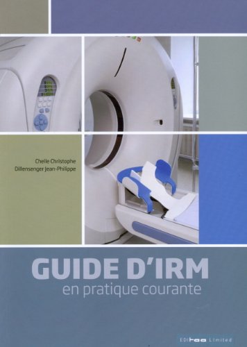 Amazon.com: Guide d'IRM en pratique courante: 9780982001639: Chelle: Books