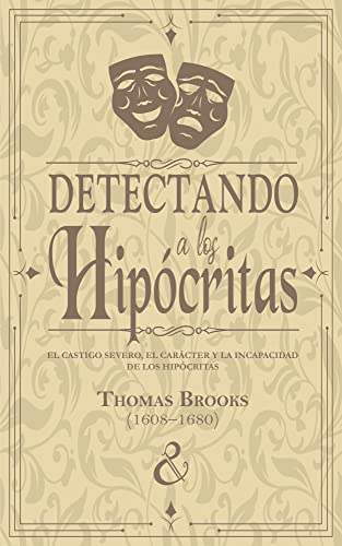 Amazon.com: Detectando a los hipócritas: El castigo severo, el carácter ...