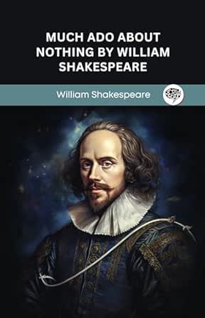 Much Ado About Nothing by William Shakespeare eBook : William ...