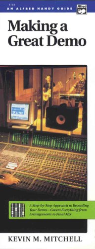 Making a Great Demo: Handy Guide: Mitchell, Kevin M.: 9780739025628 ...