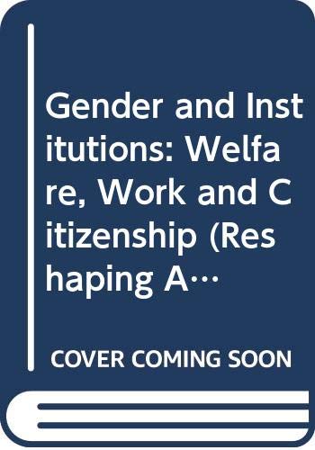 Amazon | Gender and Institutions: Welfare, Work and Citizenship ...