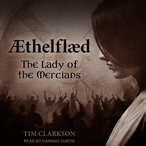 Amazon.com: Æthelflæd: The Lady of the Mercians (Audible Audio Edition ...