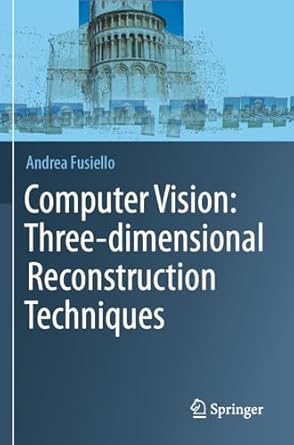Buy Computer Vision: Three-dimensional Reconstruction Techniques Book Online at Low Prices in ...